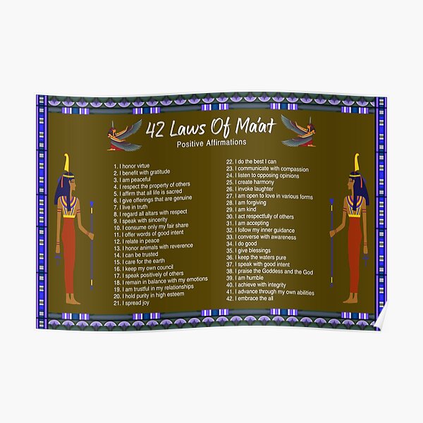 "The 42 Laws Of Maat - Positive Affirmations" Poster for Sale by ...