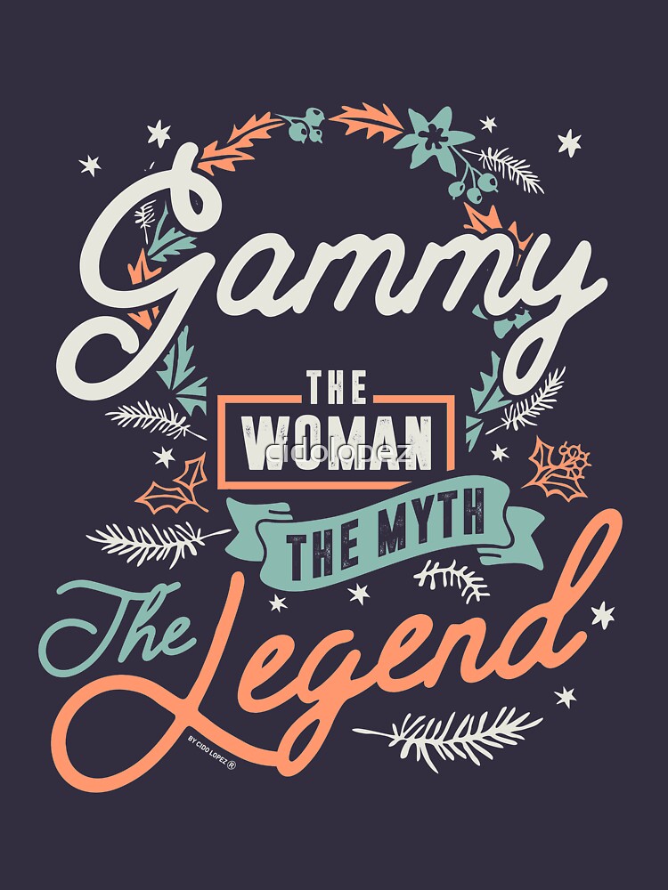"Gammy The Legend" T-shirt for Sale by cidolopez | Redbubble | gammy t ...