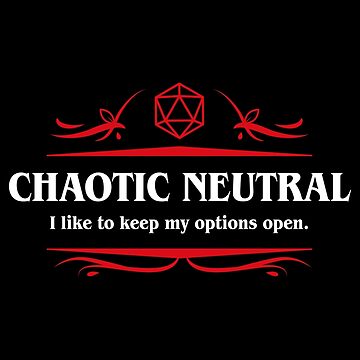 "Chaotic Neutral Quote Tabletop RPG Addict" Sticker for Sale by ...
