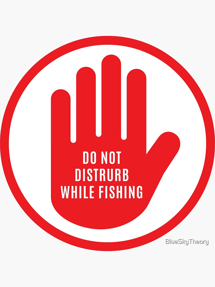 "Do Not Disturb While Fishing Funny Sticker" Sticker for Sale by ...