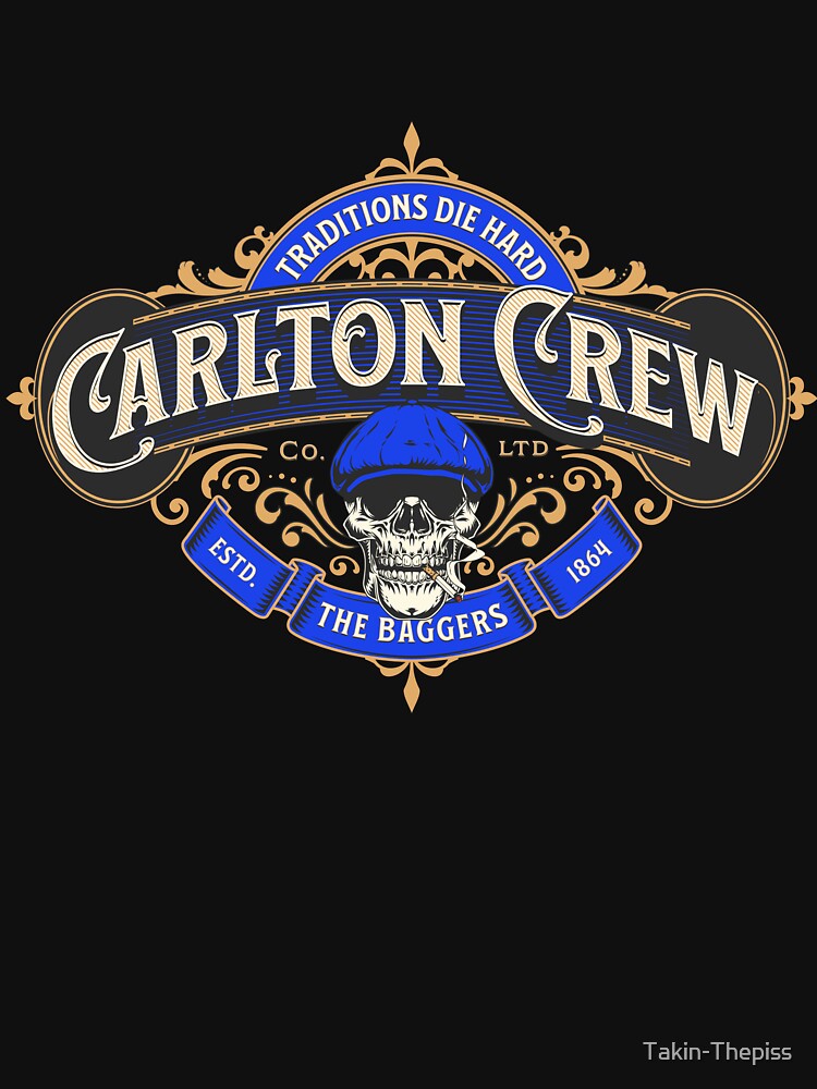"Carlton Crew - Traditions Die Hard" T-shirt for Sale by Takin-Thepiss ...