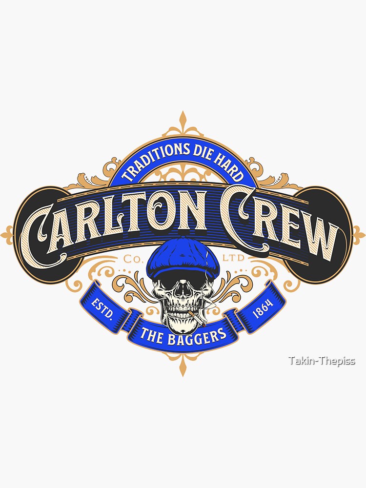 "Carlton Crew - Traditions Die Hard" Sticker for Sale by Takin-Thepiss ...