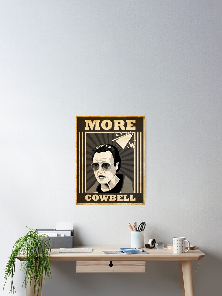 "More Cowbell Meme - Essential retro" Poster for Sale by Tulmustak ...