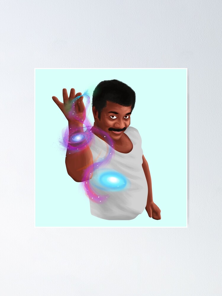 "Neil Degrasse Tyson Salt Bae" Poster by OscarD | Redbubble