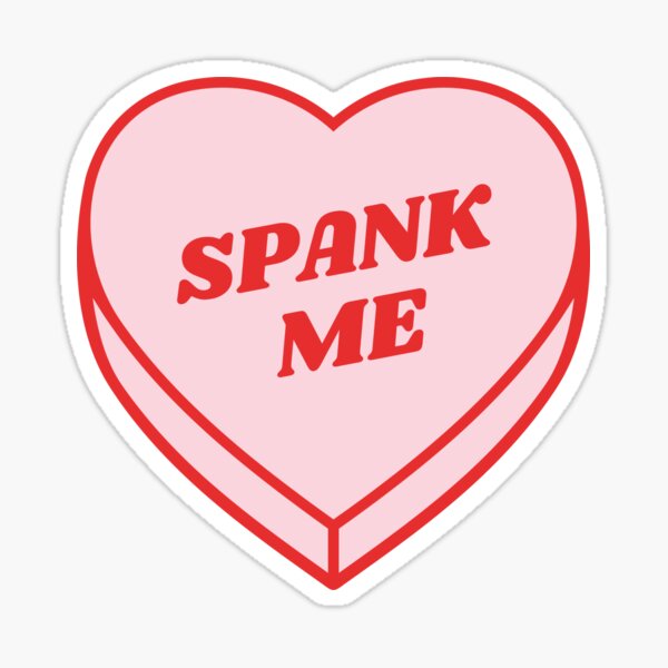 "Candy heart Spank me" Sticker for Sale by 444-cs | Redbubble