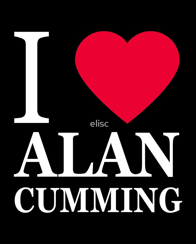 "I heart Alan Cumming 2" by elisc | Redbubble