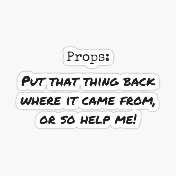 "Props" Sticker for Sale by hannahhensley07 | Redbubble