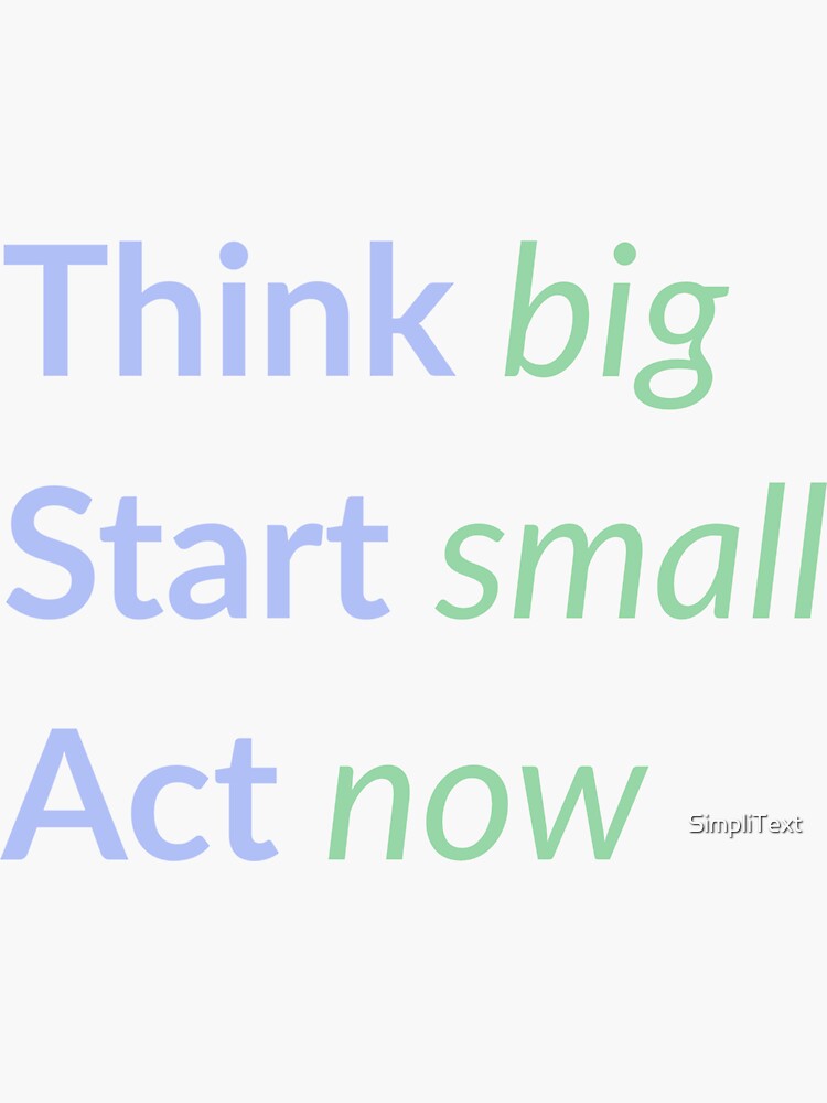 "Think Big, Start Small, Act Now - Inspiring Motivational Design ...