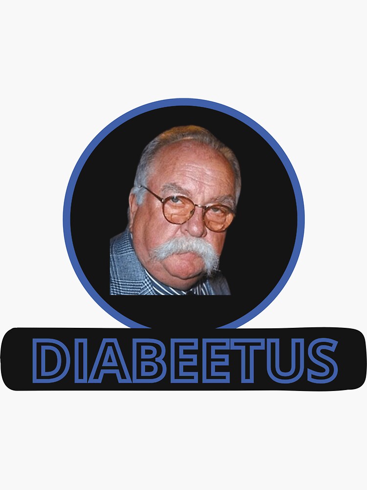 "Diabeetus - Wilford Brimley" Sticker for Sale by zakariadesigner ...
