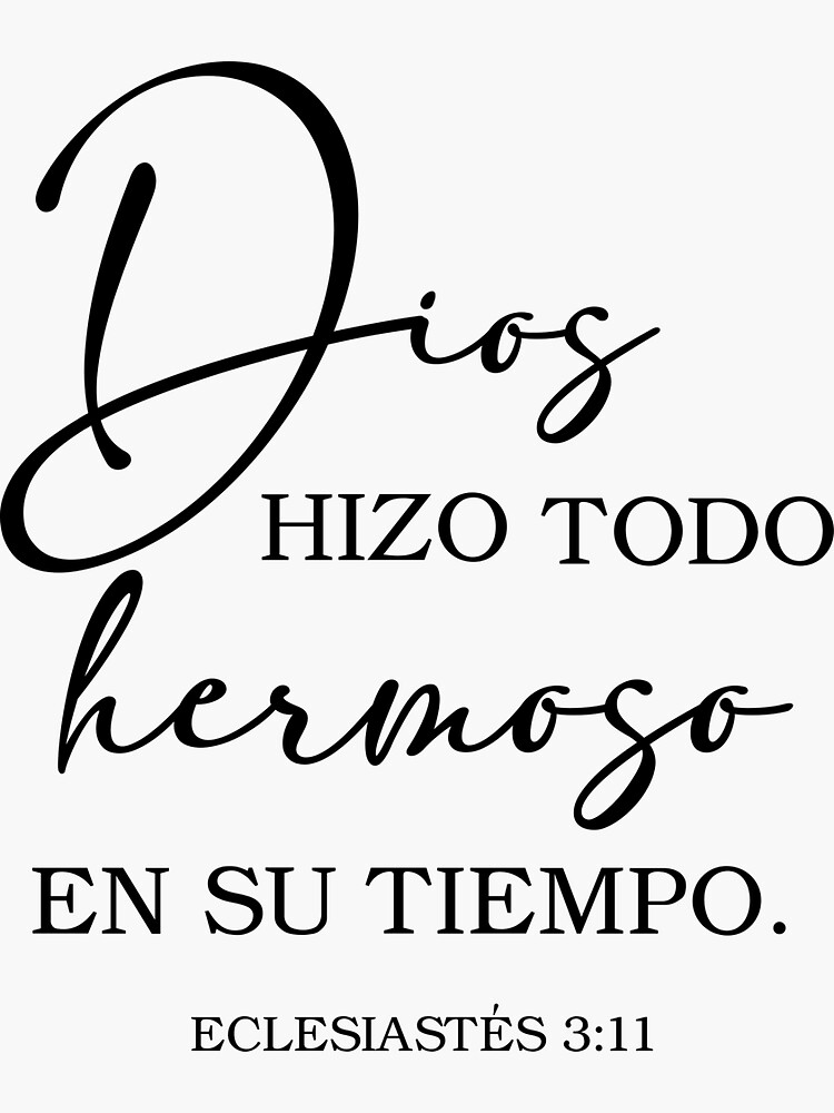 "Dios hizo todo hermoso en su tiempo. Spanish Bible Verse" Sticker for ...