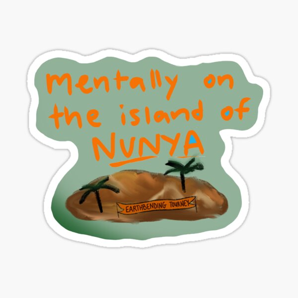 "Island of Nunya Business Avatar (ATLA)" Sticker for Sale by Hanasroad ...