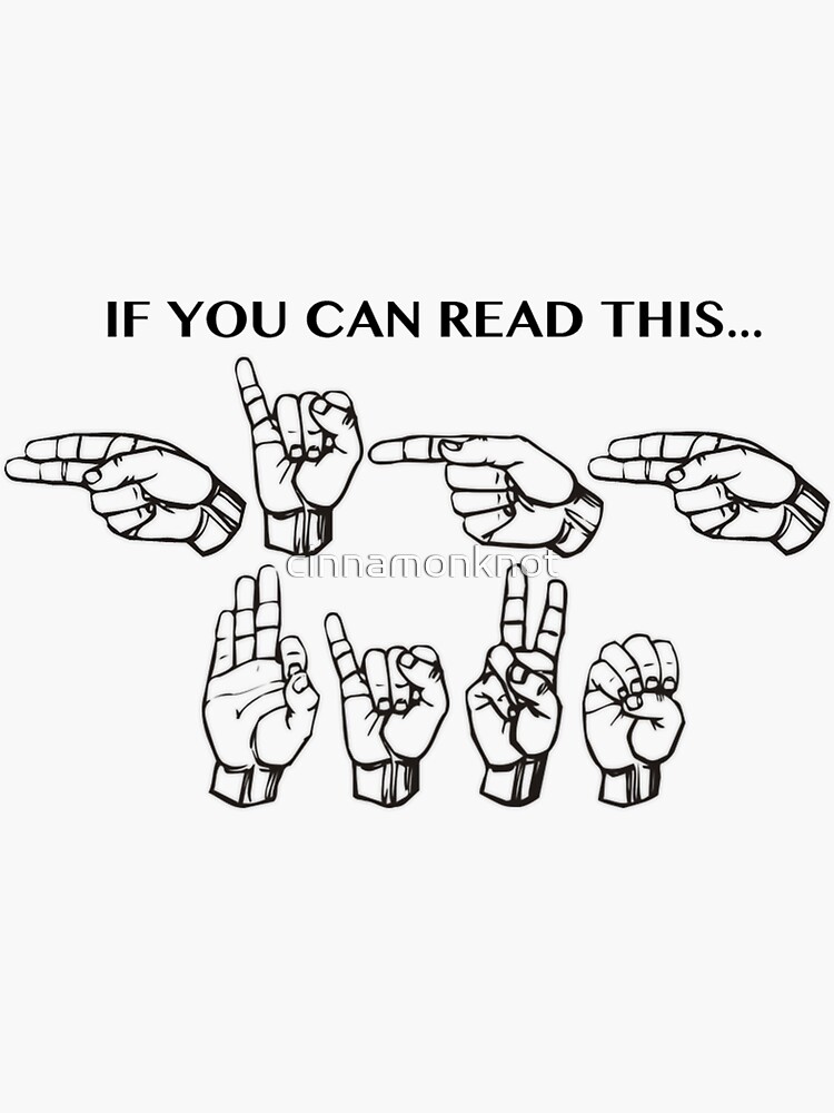 "if you can read this" Sticker for Sale by cinnamonknot | Redbubble