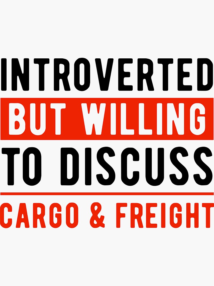 "Cargo and Freight Agent Fun Quote" Sticker for Sale by NestaReign ...