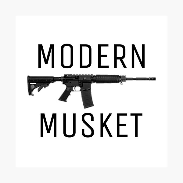 "Modern Musket" Photographic Print for Sale by TaxThisFedBoy | Redbubble