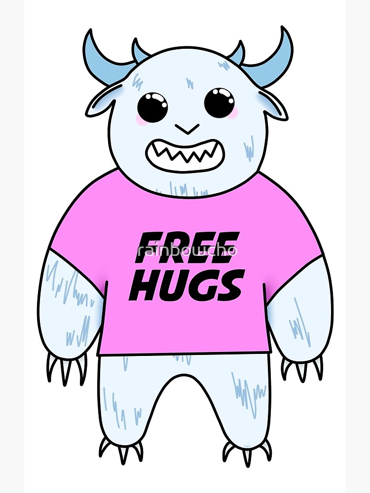 "Yeti Free Hugs" Poster by rainbowcho | Redbubble