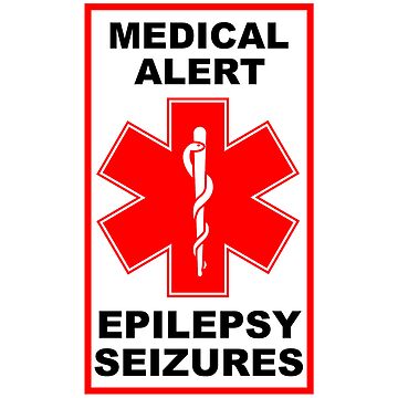 "Medical Alert EPILEPSY SEIZURES Alert Awareness Red" Poster for Sale ...