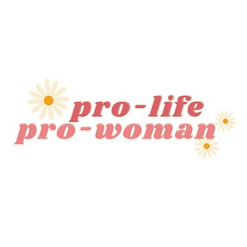 "Pro Life Pro Woman | Choose Life" Sticker for Sale by ShevaunStonem ...