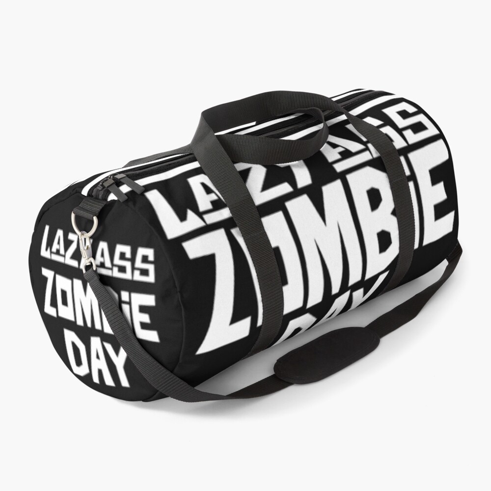 "Lazy Ass Zombie Day " Duffle Bag for Sale by MoniquePrince | Redbubble