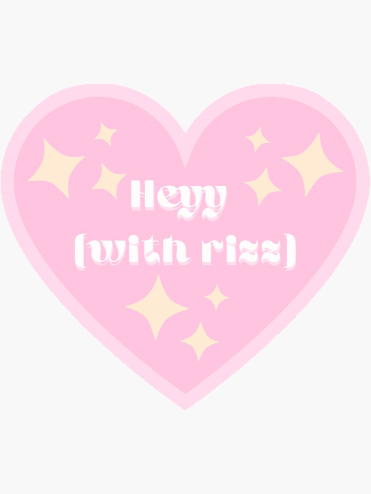 "Heyy (with rizz)" Sticker for Sale by HiddenArchives | Redbubble
