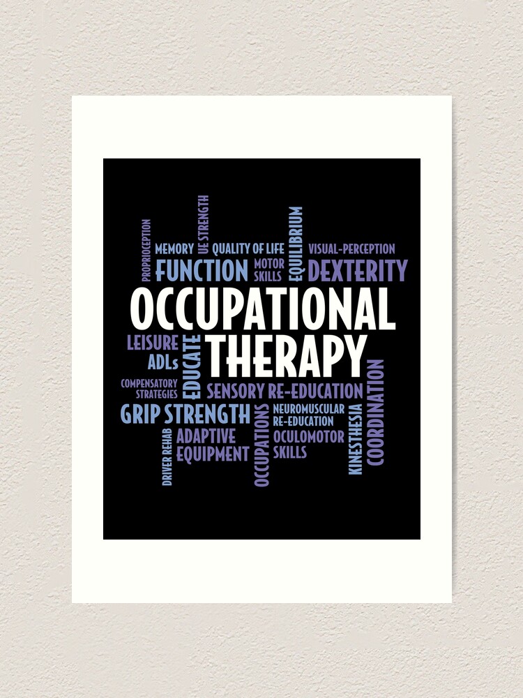 "Occupational Therapy Gifts For OT Month" Art Print for Sale by ...