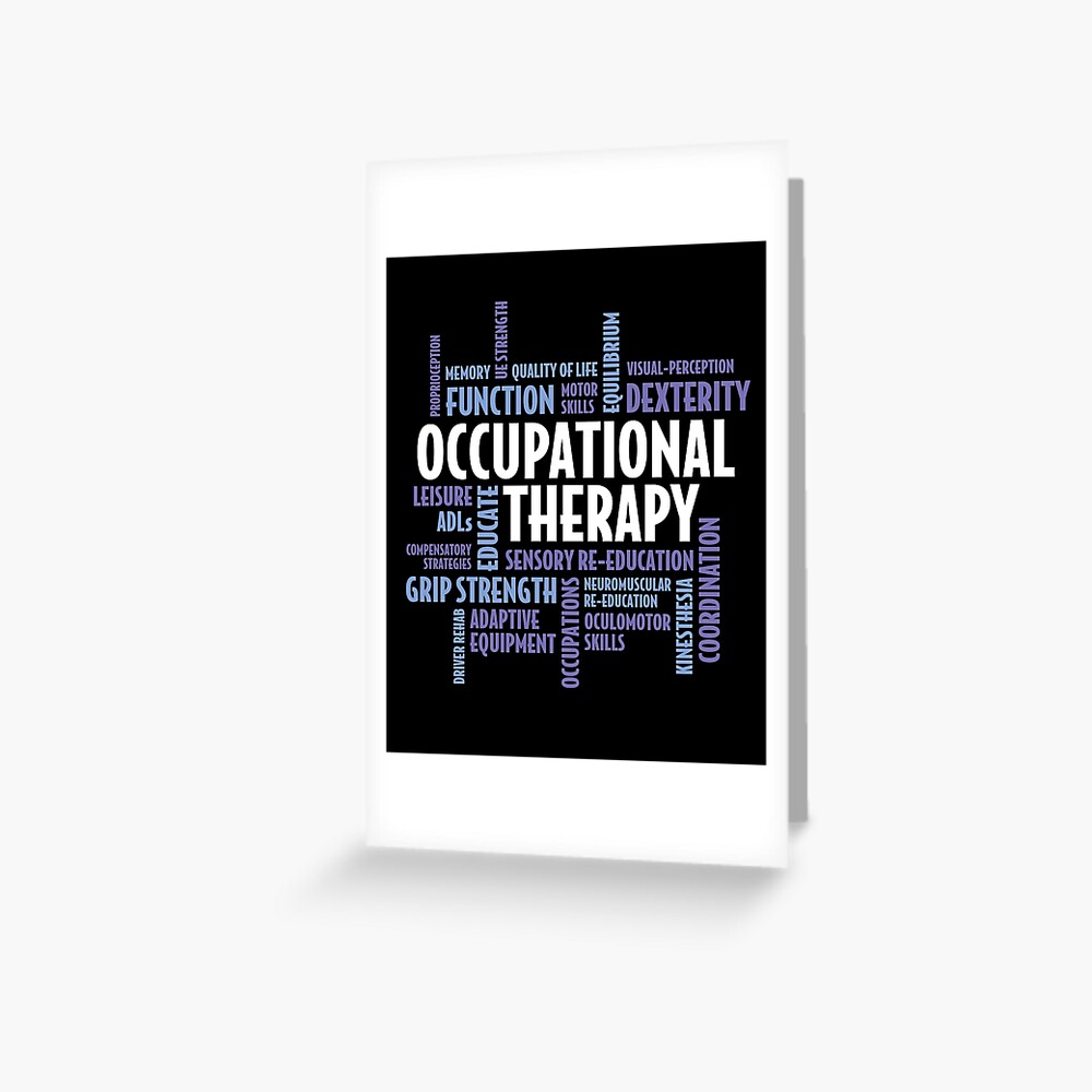 "Occupational Therapy Gifts For OT Month" Greeting Card by AAGraphics ...