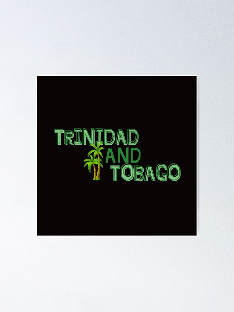 "Trinidad and Tobago with Coconut Trees - Cute Trini" Poster for Sale ...