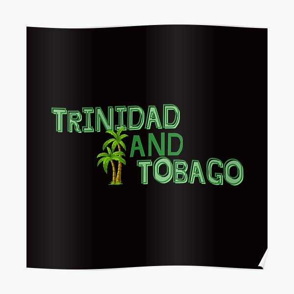 "Trinidad and Tobago with Coconut Trees - Cute Trini" Poster for Sale ...