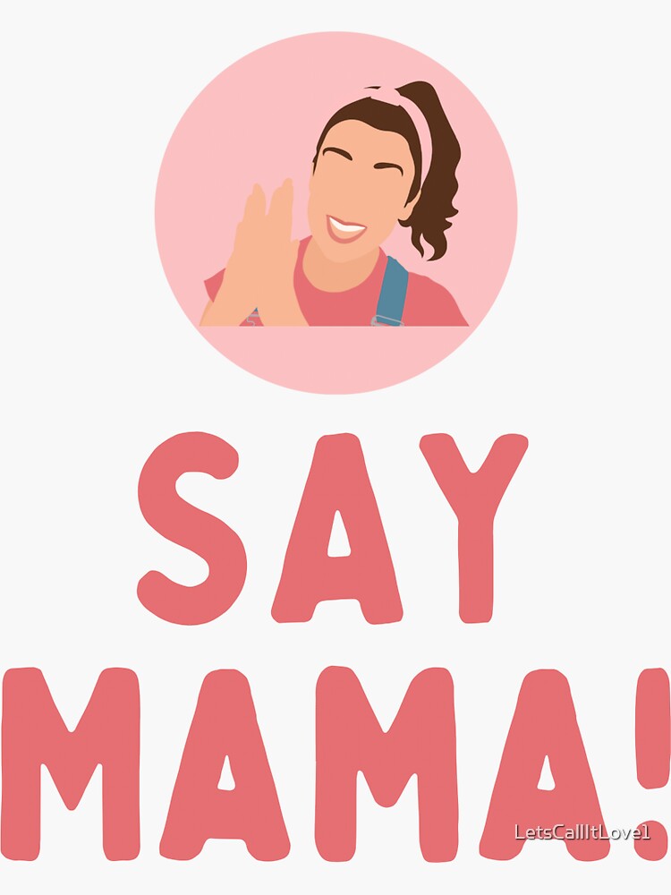 "Ms Rachel - Say Mama" Sticker for Sale by LetsCallItLove1 | Redbubble