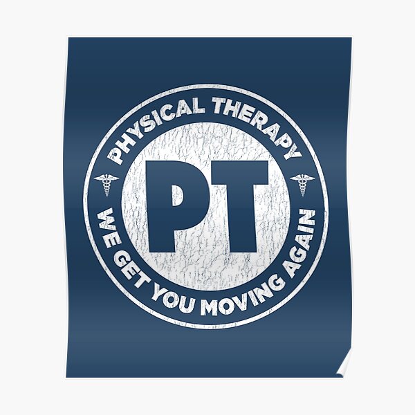 Physical Therapy Posters | Redbubble