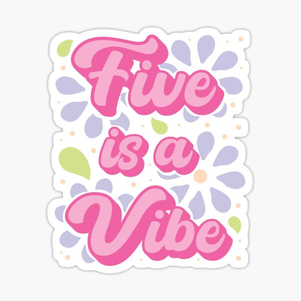 "Five Is A Vibe" Sticker for Sale by edwinvisuals | Redbubble