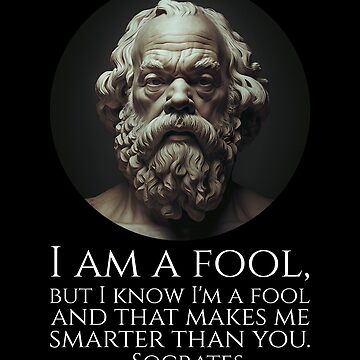 "Ancient Greek Philosophy - I am a fool, but I know I'm a fool and that ...