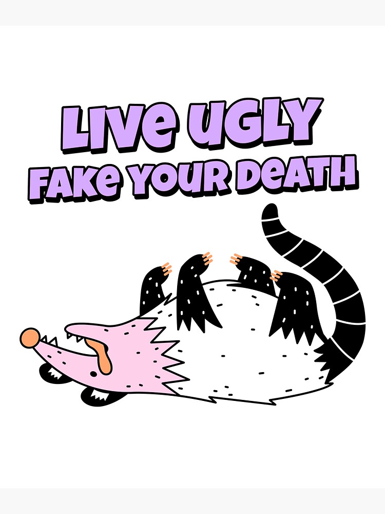 "Live ugly fake your death possum" Sticker for Sale by ErisArt | Redbubble