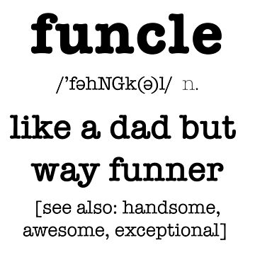 "Funny FUNCLE Uncle Like A Dad But Funner Definition" Kids T-Shirt for ...