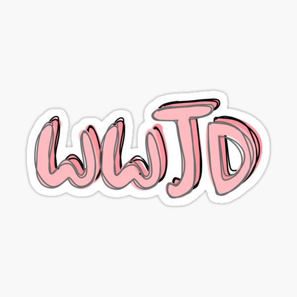 "WWJD" Sticker for Sale by OliviaShaye | Redbubble