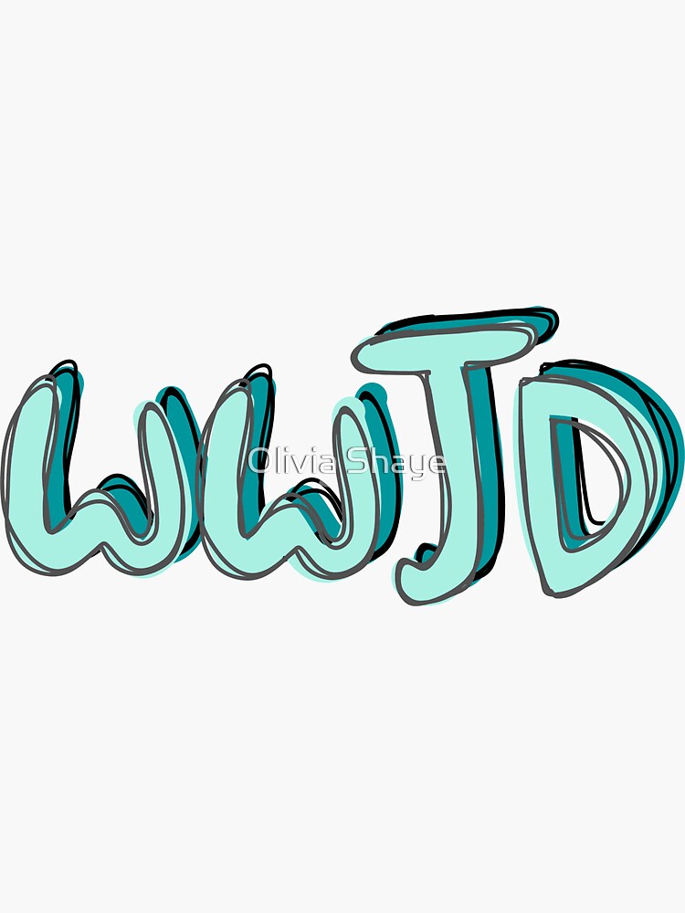 "WWJD" Sticker for Sale by OliviaShaye | Redbubble