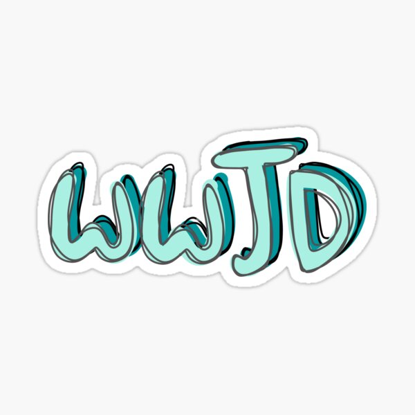 "WWJD" Sticker for Sale by OliviaShaye | Redbubble