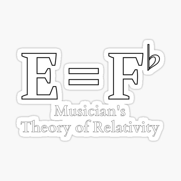 "Musician's Theory Of Relativity" Sticker for Sale by AmpleSonic ...