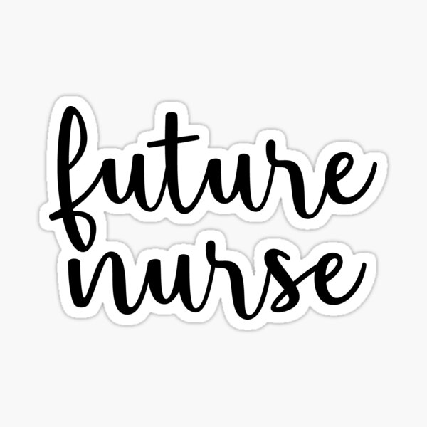 Future Nurse Stickers | Redbubble