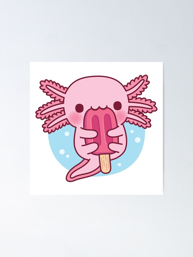 "Cute Axolotl Eating Popsicle Ice Cream" Poster for Sale by rustydoodle ...