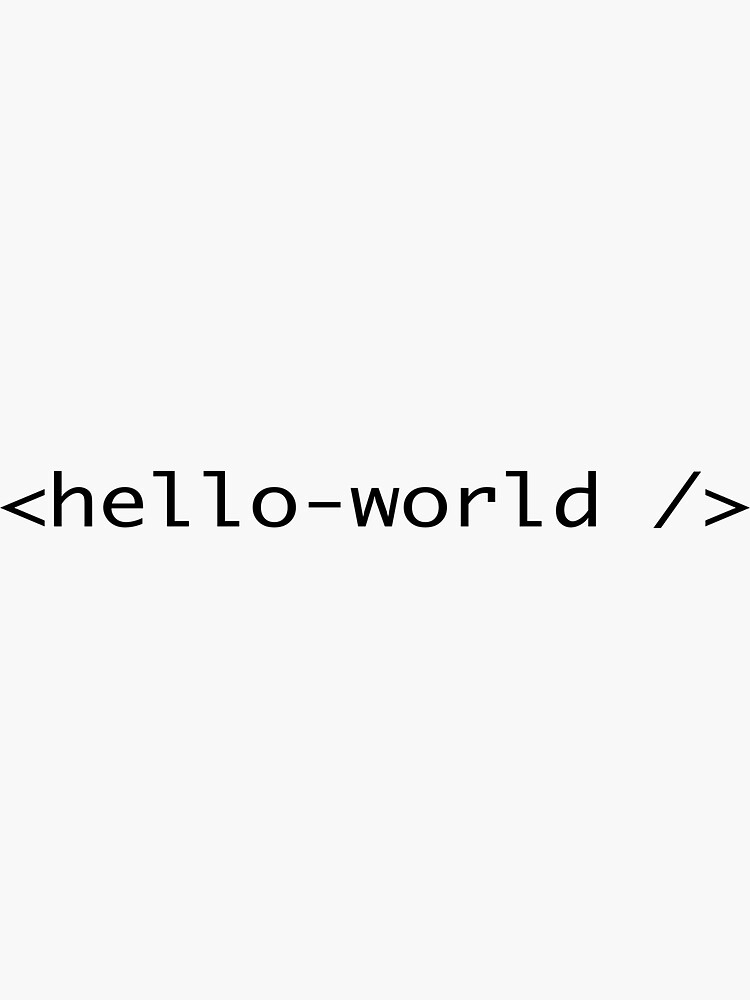 "Hello World STICKERS" Sticker for Sale by KeepOnCoding | Redbubble