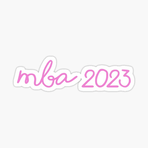 "MBA 2023" Sticker for Sale by omgitsme222 | Redbubble