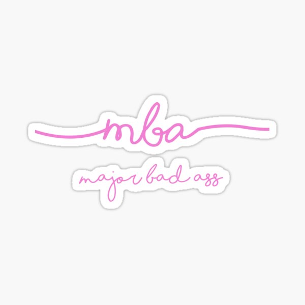 "MBA - major bad ass" Sticker for Sale by omgitsme222 | Redbubble