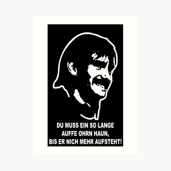 "Bernd Knauer - Auffe ear ..." Art Print for Sale by wikingershirts | Redbubble