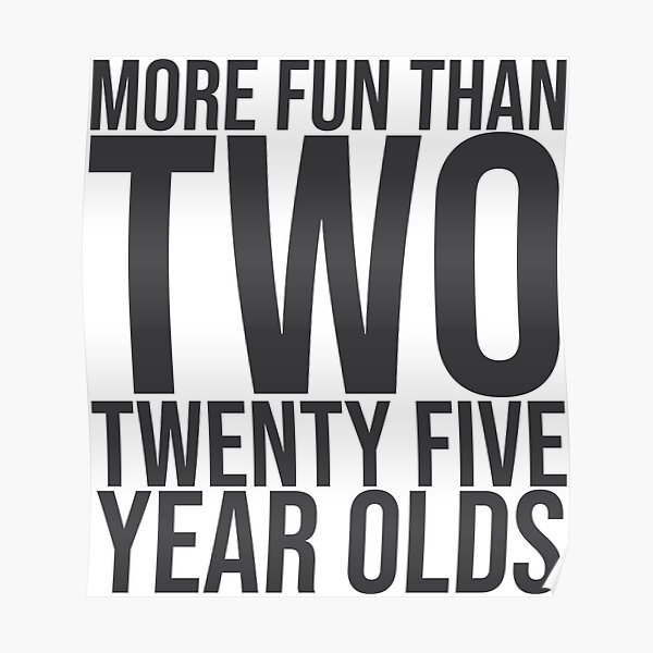 Póster «Divertido 50 cumpleaños Más divertido que dos Veinticinco años ...