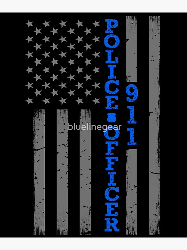 "Police Officer Blue Line Flag" Poster for Sale by bluelinegear | Redbubble