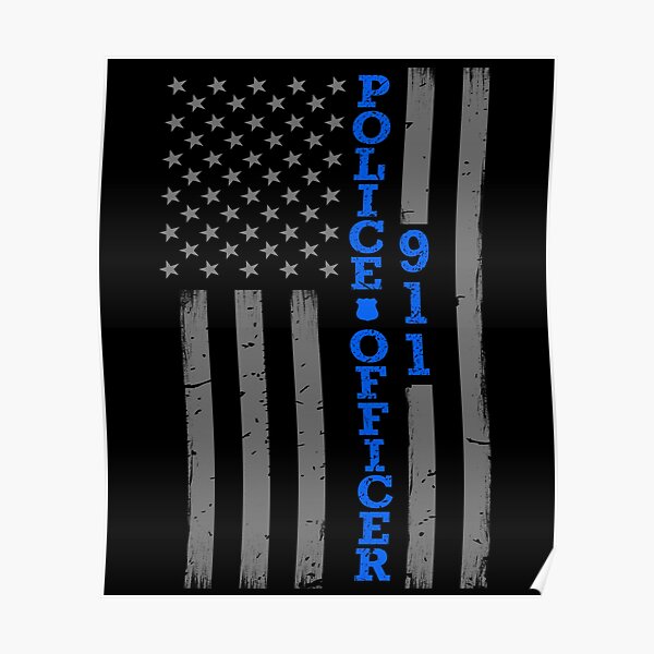 "Police Officer Blue Line Flag" Poster for Sale by bluelinegear | Redbubble