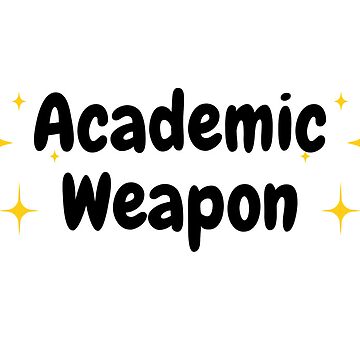 "Academic Weapon" Sticker for Sale by Gris14n | Redbubble