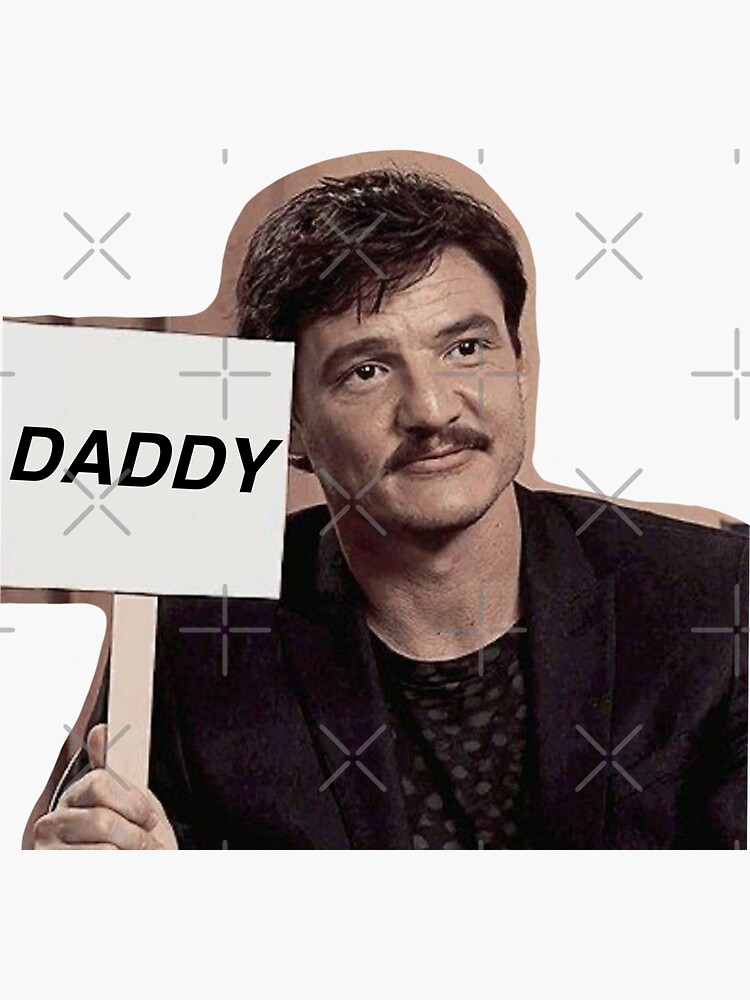 "Pedro Pascal - Daddy " Sticker for Sale by NoaTurner | Redbubble