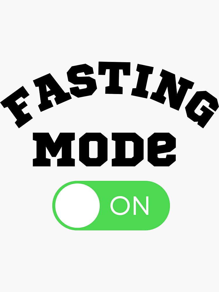 "Fasting mode design " Sticker for Sale by Classy2020 | Redbubble
