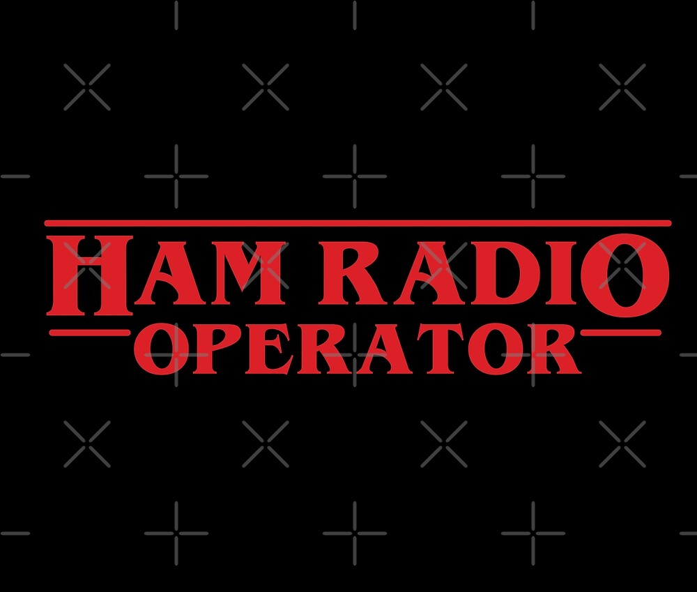 "Stranger Things Ham Radio Operator" by itsrturn | Redbubble